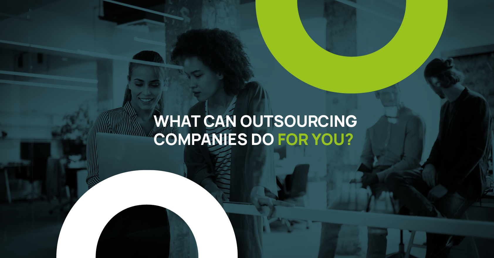 What Can Outsourcing Companies Do for You? | Hudson Outsourcing