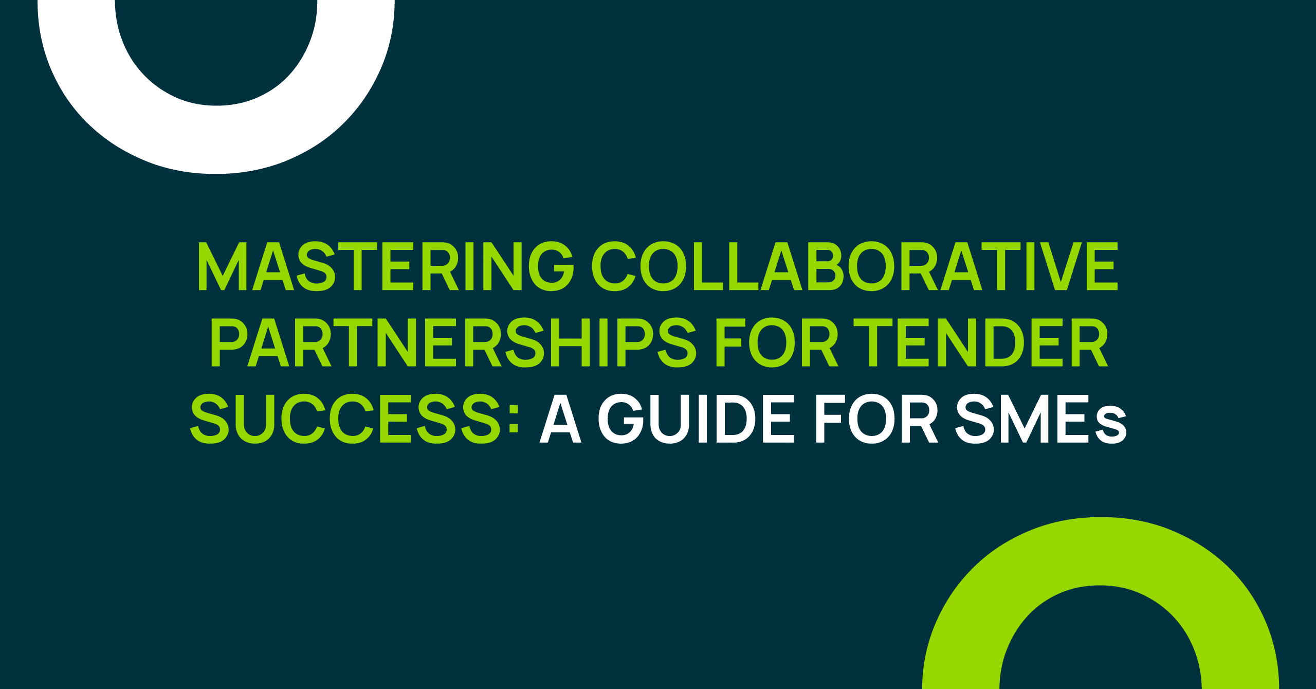 Mastering Collaborative Partnerships for Tender Success: A Guide for ...